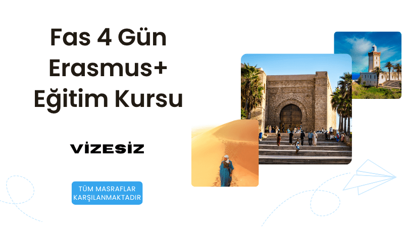 Fas 4 Gün Erasmus+ Eğitim Kursu Vizesiz | AB Proje Yönetimi
